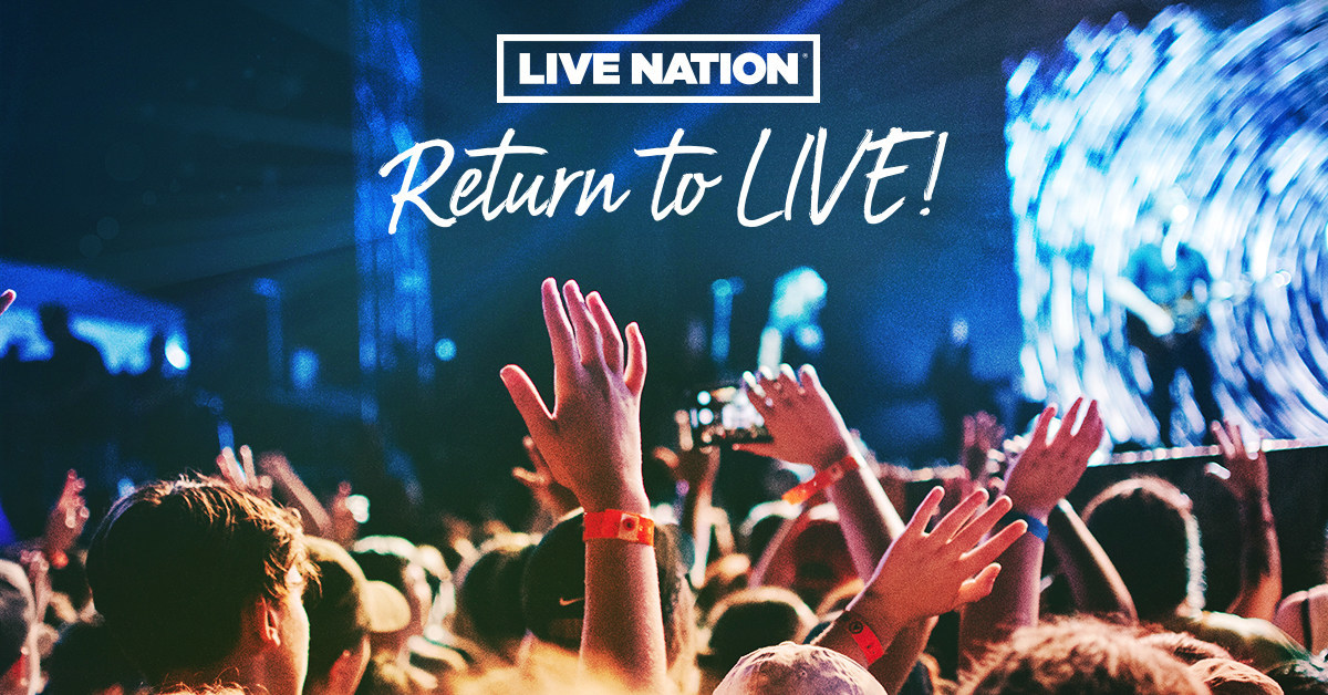 Live Nation Celebrates Return To Live Concerts By Offering Fans $20 All ...