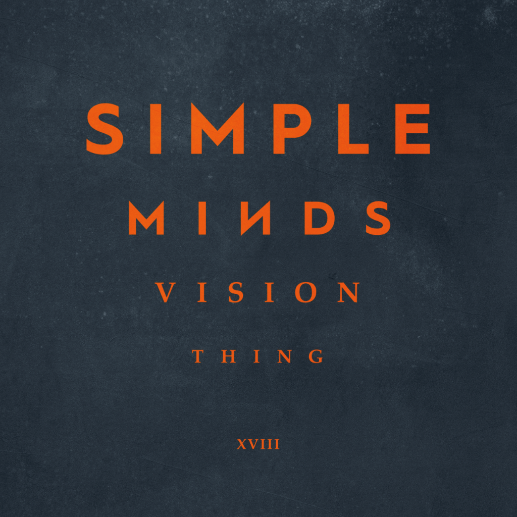 Simple Minds Announce The Release Of Their New Album 'Direction Of The ...