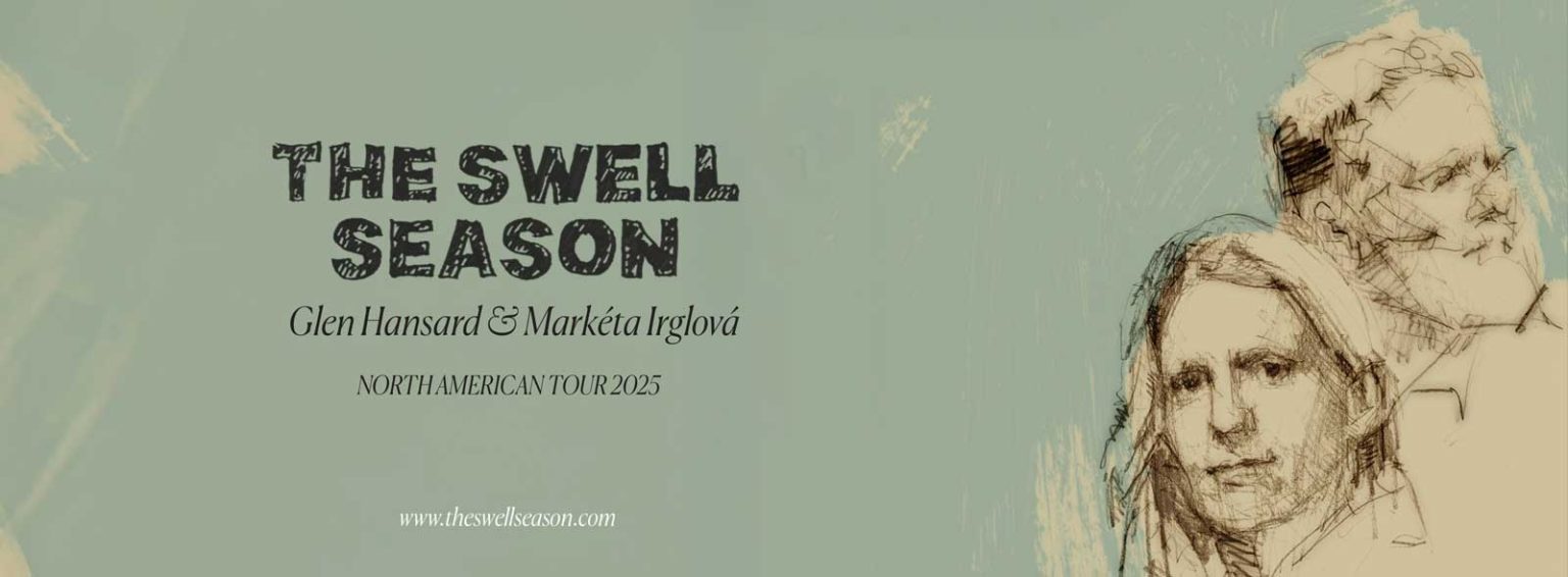 The Swell Season Announces 2025 Tour and New Album ‘Forward’ - That ...