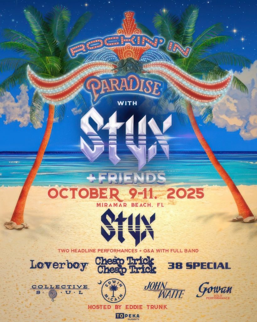 STYX Announces Rockin’ in Paradise Music Vacation with Loverboy Cheap Trick and More in Miramar ...
