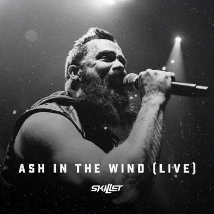 Skillet Release “Ash In The Wind [LIVE]” And Announce Summer 2025 Tours ...