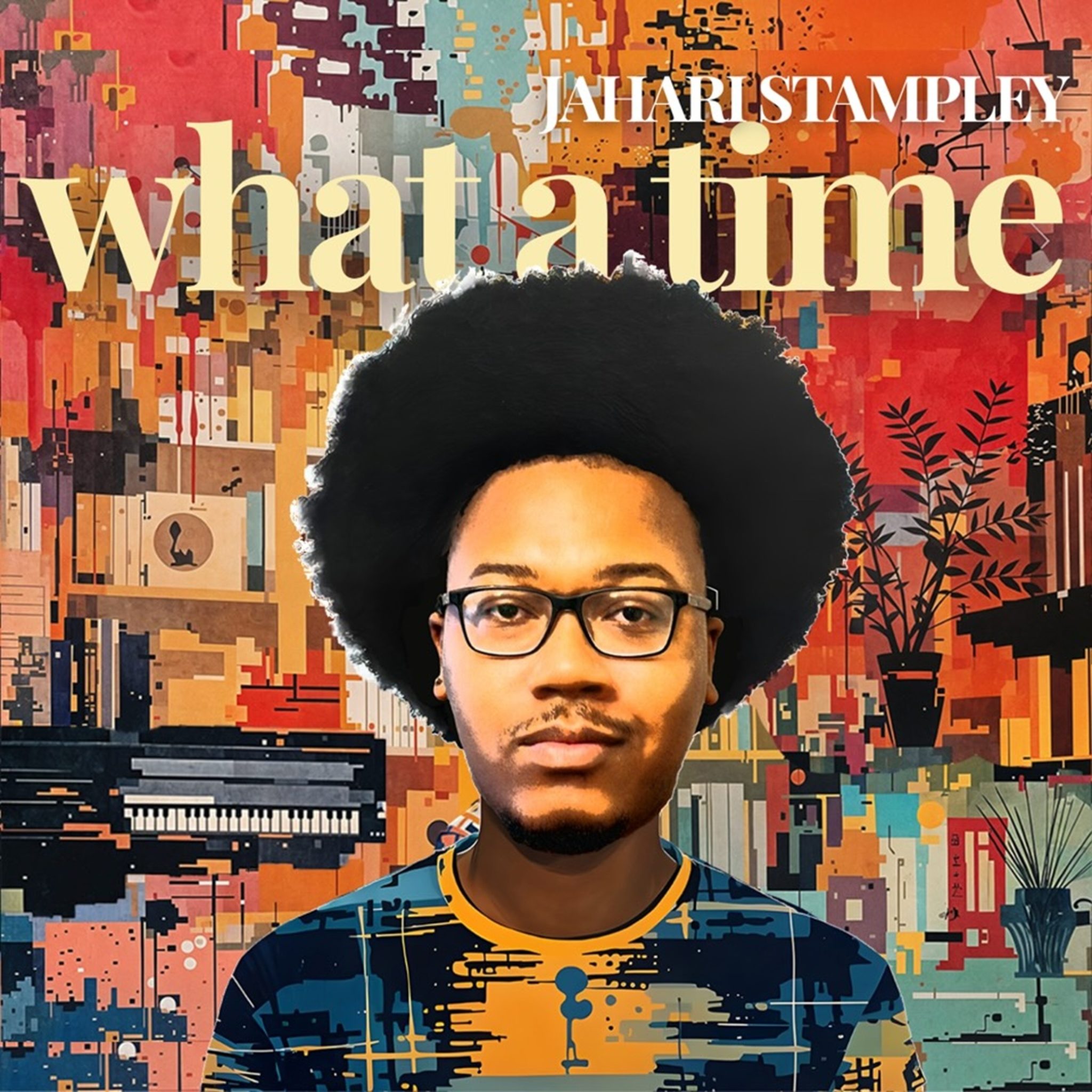 Jahari Stampley Announces Sophomore Album ‘What A Time’ Out September ...