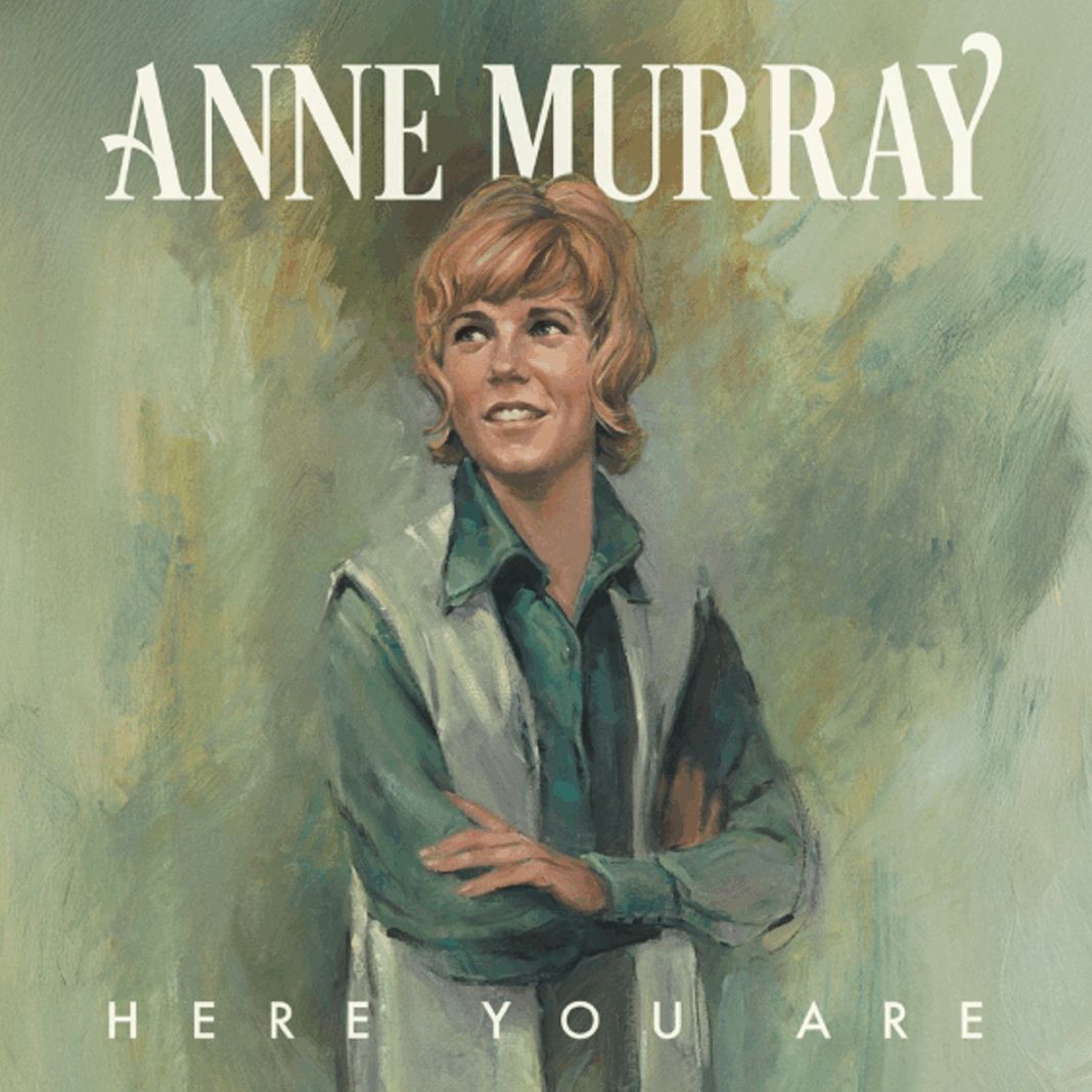 Anne Murray Celebrates 80th Birthday With Vault Album 'Here You Are ...