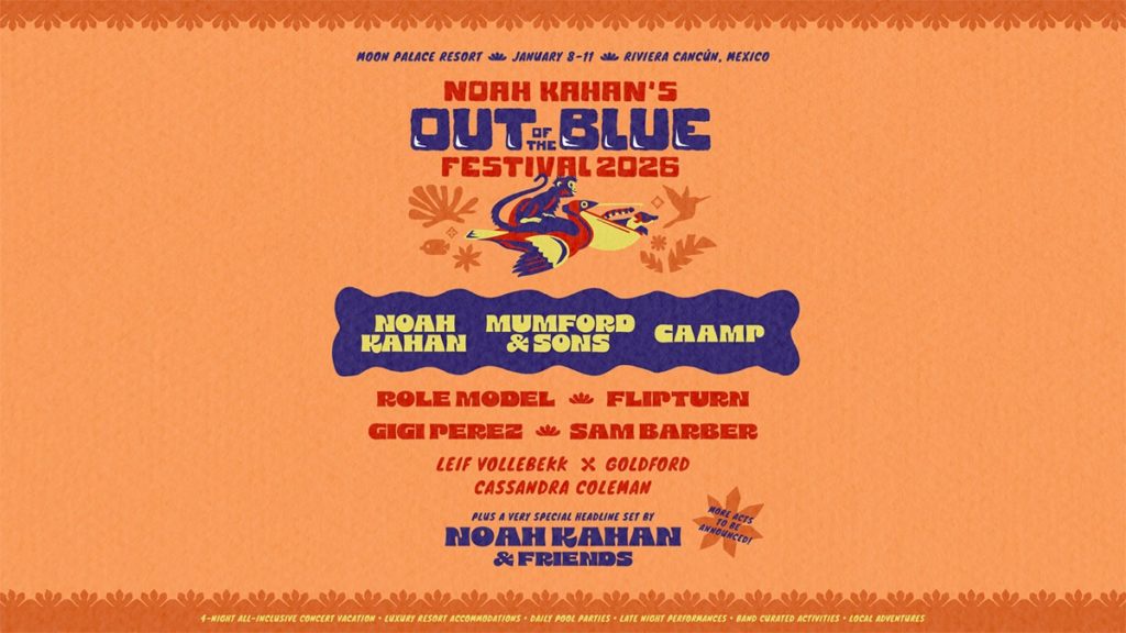 Noah Kahan’s Out of the Blue Festival Returns January 8–11, 2026 in ...