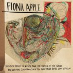 5 Surprising Facts About Fiona Apple’s ‘The Idler Wheel...’ - That Eric ...