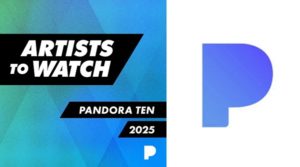 Pandora Unveils ‘Artists to Watch 2026: The Pandora Ten,’ Predicting ...