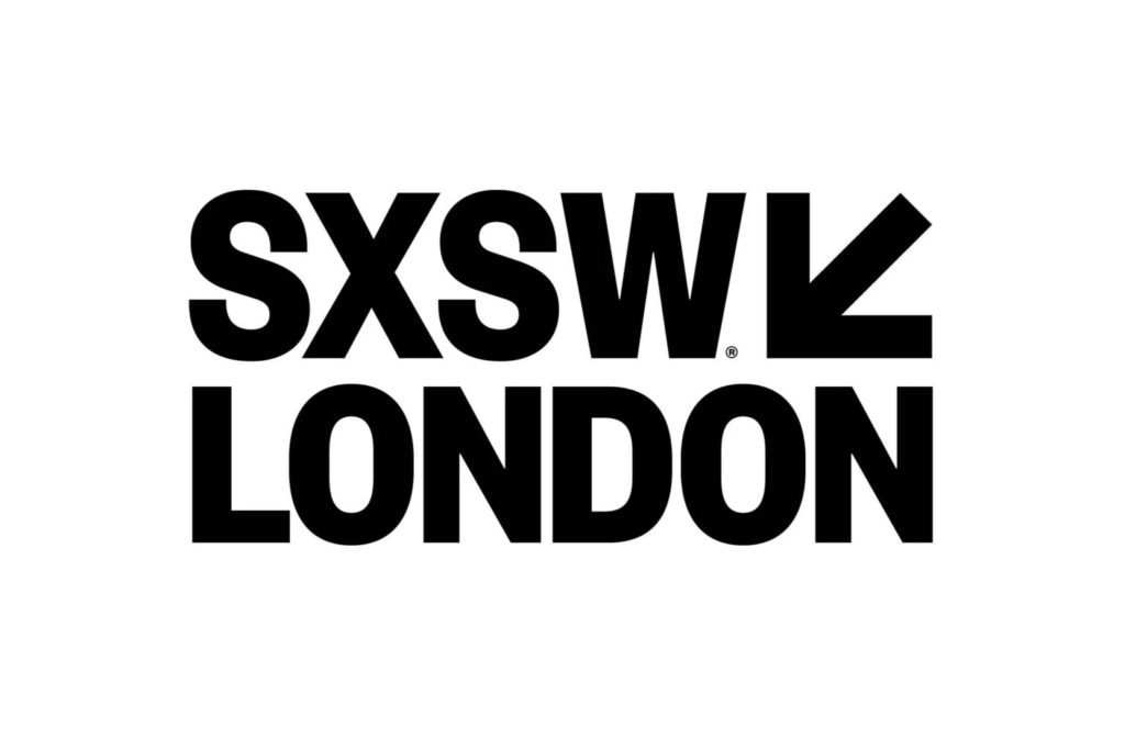 SXSW London 2026 Announces Conference Tracks and Ticket Sales for ...