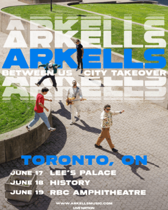 Arkells Launch “Between Us” Toronto City Takeover Across Three Iconic ...