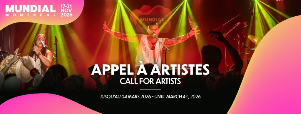 Global Music Showcase Mundial Montréal Opens Artist Applications For ...